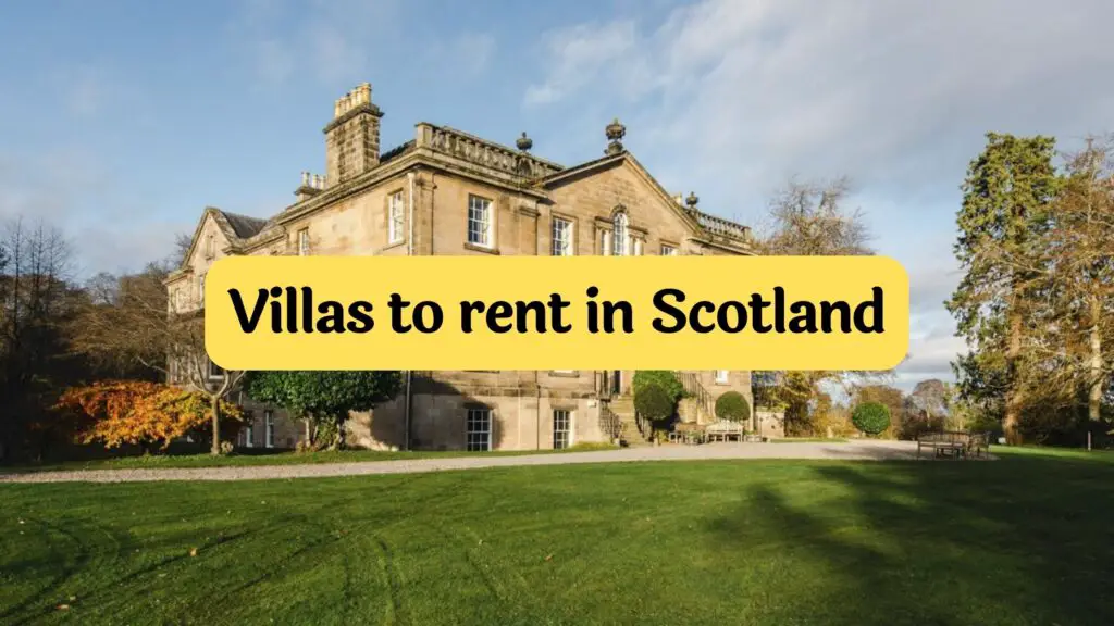 5 luxury villas to rent in Scotland – Wow factor